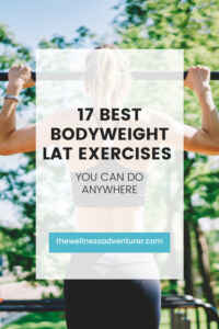 17 Best Bodyweight Lat Exercises You Can Do Anywhere | The Wellness ...