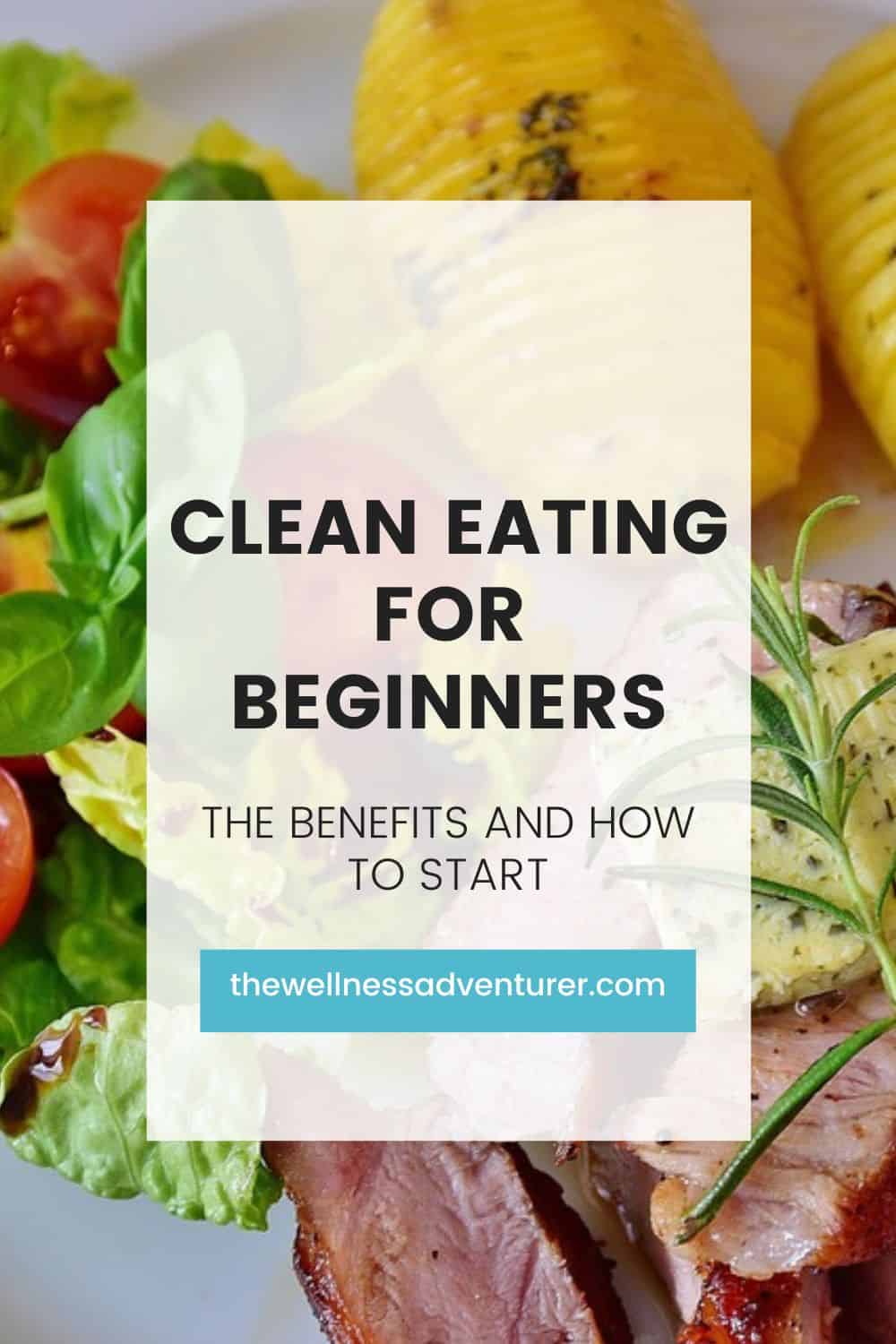 Clean Eating for Beginners: The Benefits and How to Start | The ...